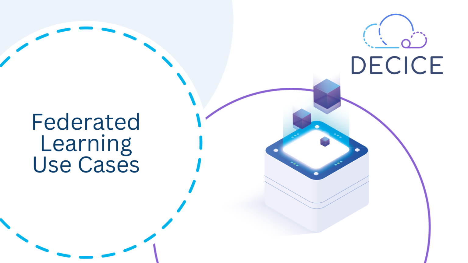 Potential of DECICE for Federated Learning Use Cases - DECICE